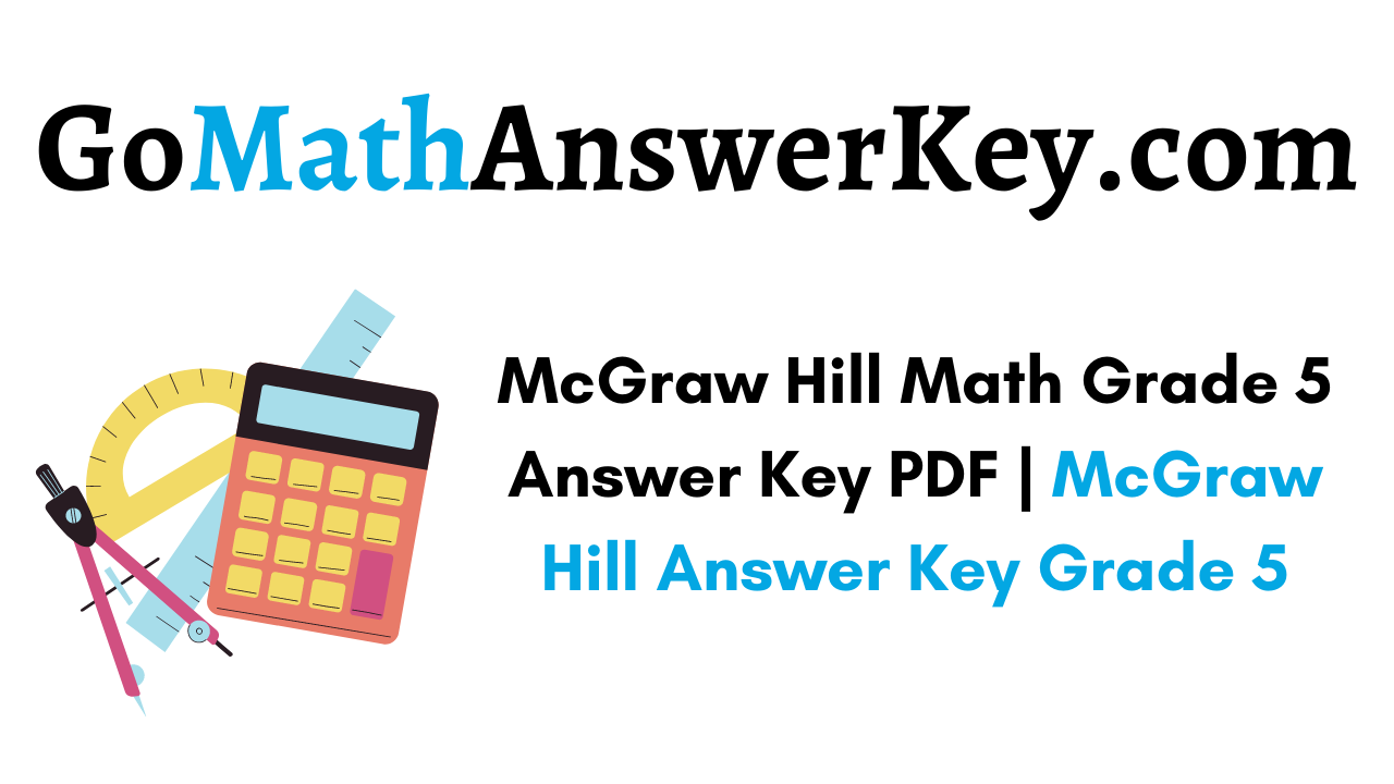 Mcgraw Hill Math Grade 5 Answer Key Pdf Mcgraw Hill Answer Key Grade